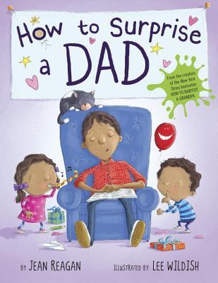 如何给爸爸惊喜How to Surprise a Dad 进口原版英文 [精装] [5-8岁]