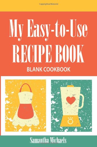 My Easy-To-Use Recipe Book: Blan
