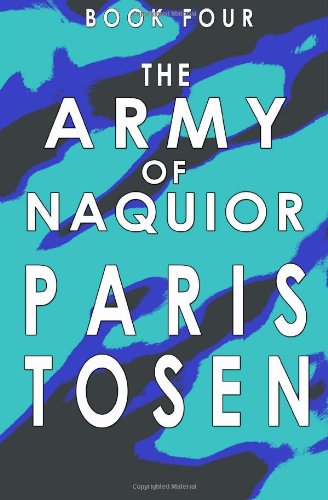 The Army of Naquior: Book 4