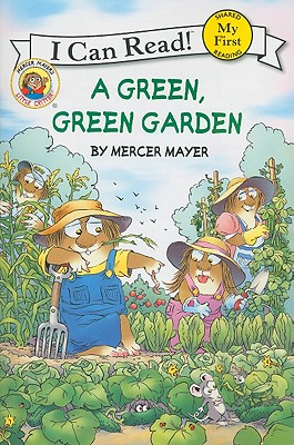 Little Critter: A Green, Green Garden (My First I Can Read) 小怪物：绿色花园