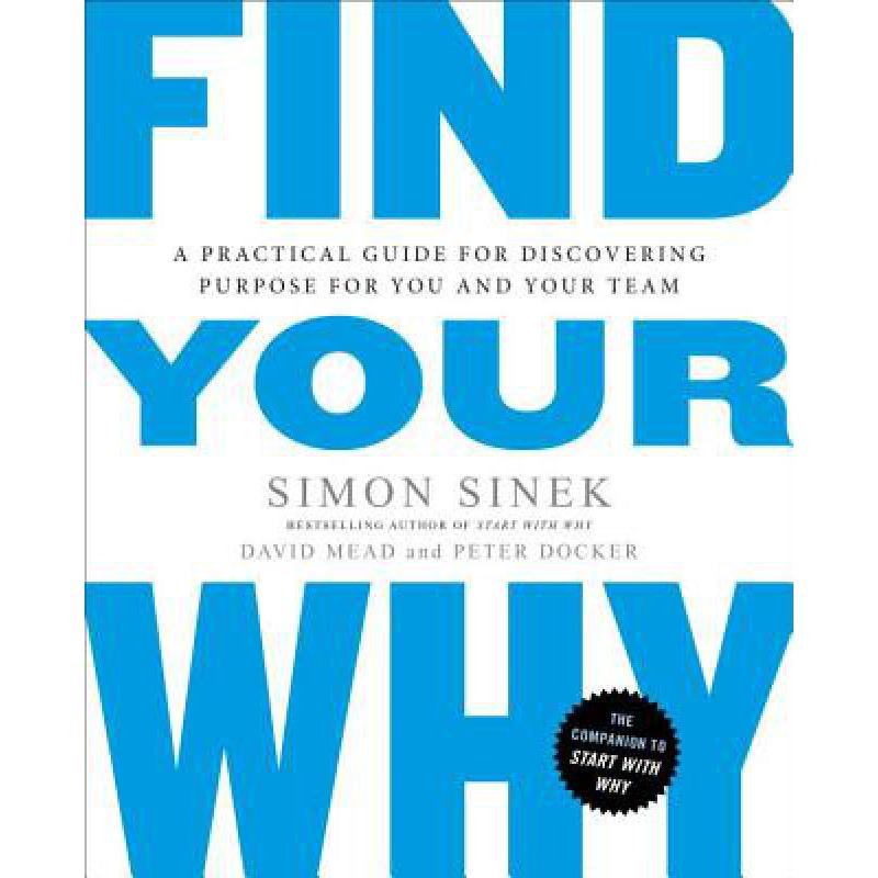 找到原因 Find Your Why: A Practical Guide for Di...