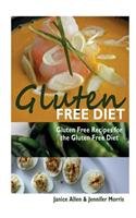 Gluten Free Diet: Gluten Free Recipes