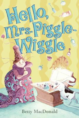 Hello Mrs. Piggle-Wiggle[你好，匹克威客太太] 英文原版