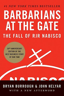 Barbarians at the Gate: The Fall of RJR Nabisco 门口的野蛮人:史上最强悍的资本收购 英文原版