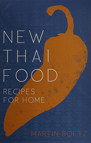 New Thai Food: Recipes for Home