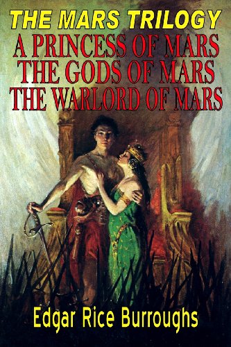 The Mars Trilogy: A Princess of Mars,