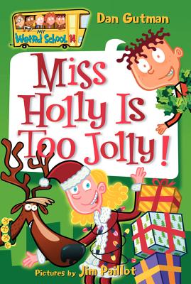My Weird School #14: Miss Holly Is Too Jolly![疯狂学校#14：霍莉小姐太活泼！]