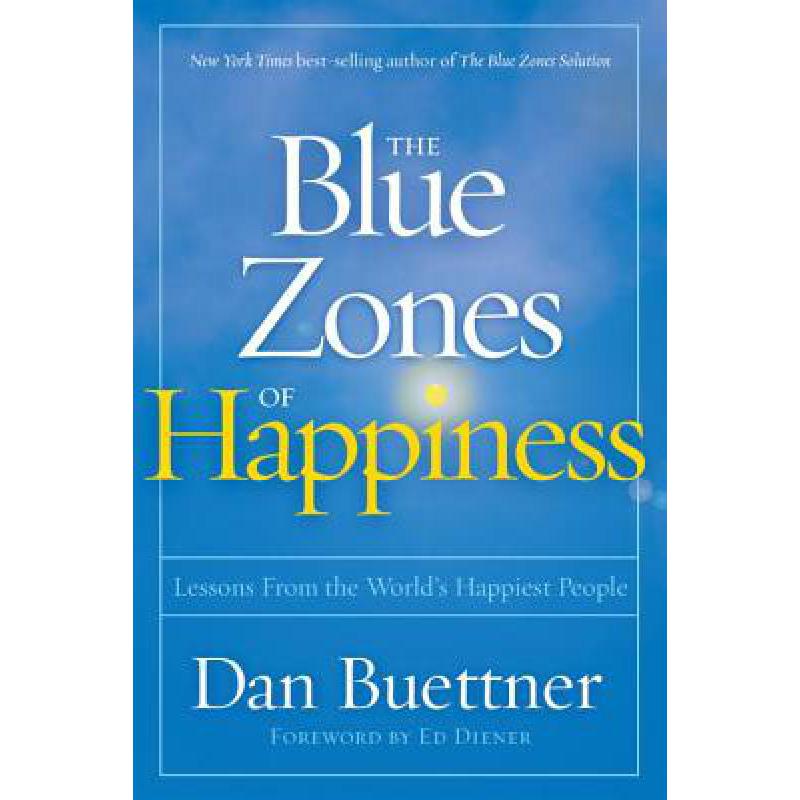 The Blue Zones of Happiness: Lessons from th...