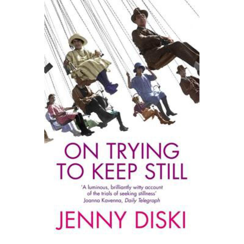 On Trying To Keep Still