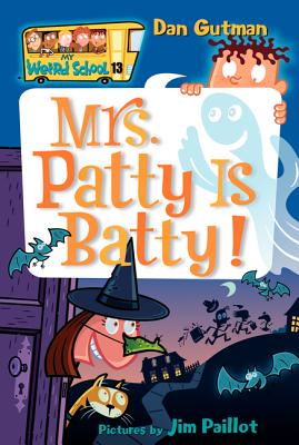My Weird School #13: Mrs. Patty Is Batty![疯狂学校#13：帕蒂夫人疯了！]