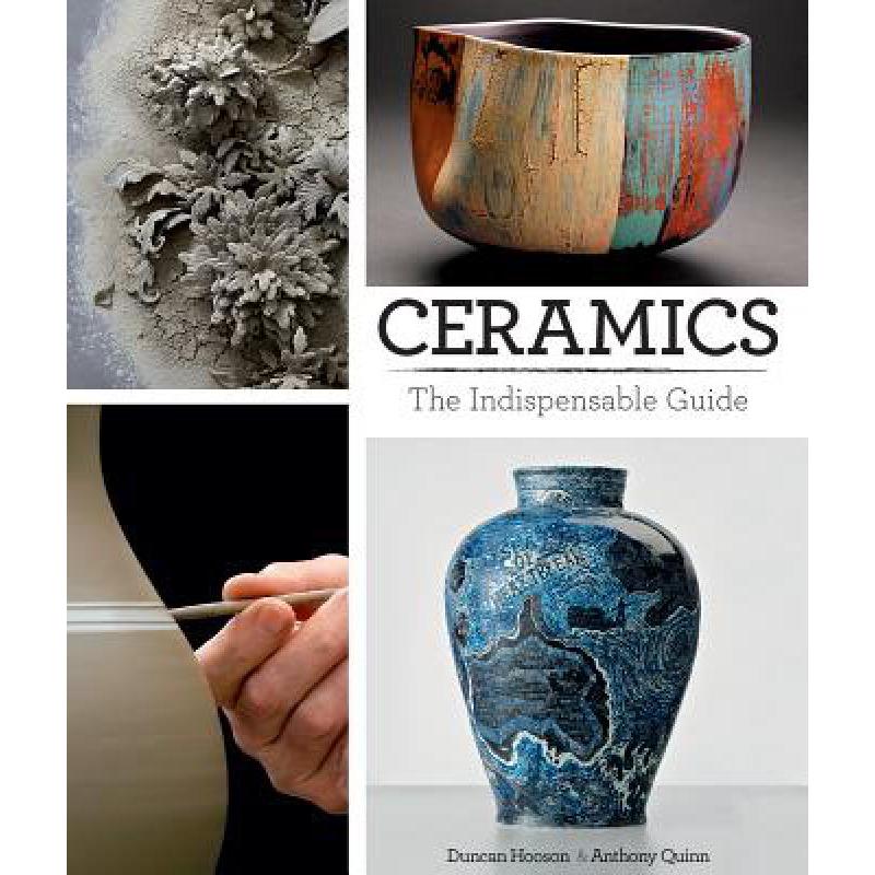 Ceramics: The Indispensable Guide