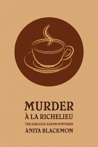 Murder a la Richelieu (an Adelaide Adams