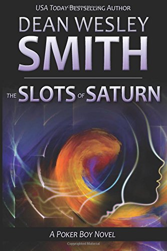The Slots of Saturn: A Poker Boy