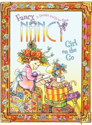 Fancy Nancy: Girl on the Go: A Doodle and Draw Book漂亮南希：忙碌的女孩，涂鸦绘画书