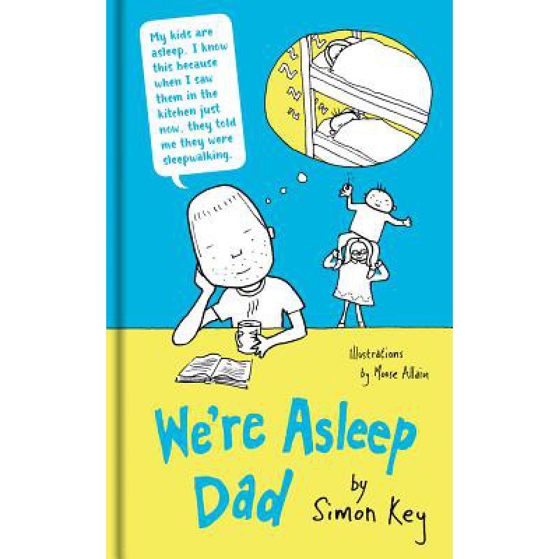 We're Asleep, Dad