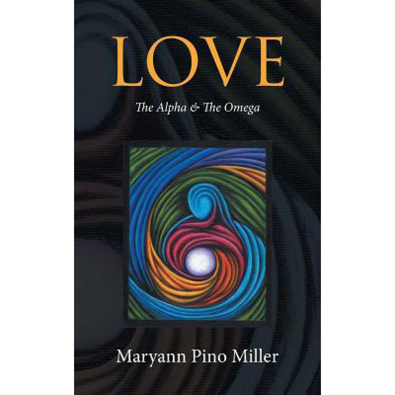 Love: The Alpha & The Omega