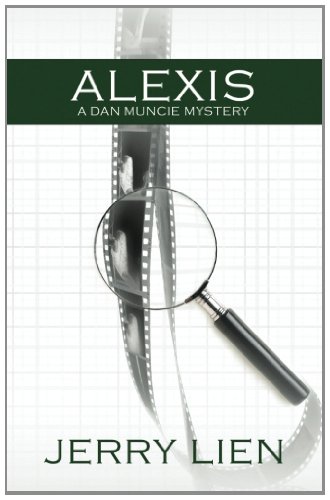 Alexis: A Dan Muncie Mystery